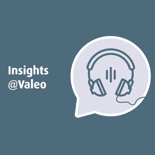 Podcasts Insights@Valeo | Valeo